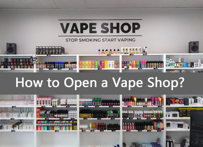 How to Open a Vape Shop? Here're 7 Tips for You - My Vape Review